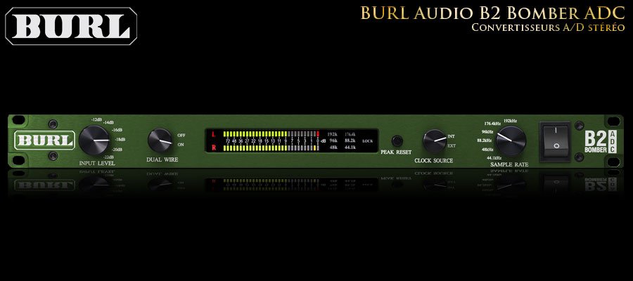 BURL Audio B2 Bomber ADC Convertisseur analogique / numérique 2 canaux